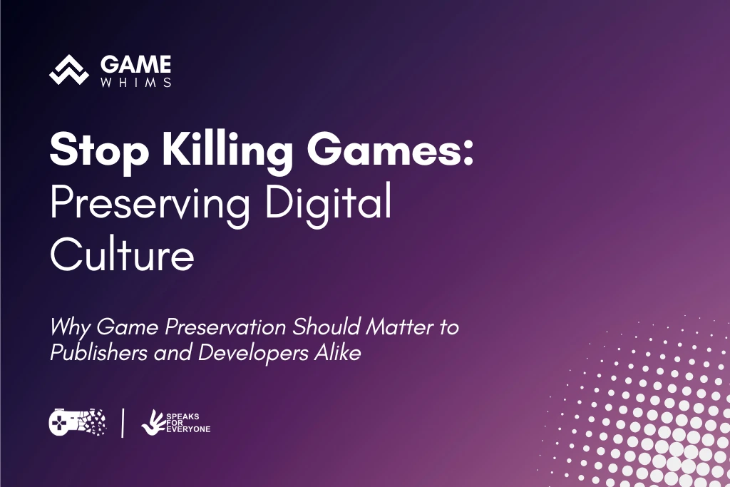 Stop Killing Games: A Game Preservation Campaign